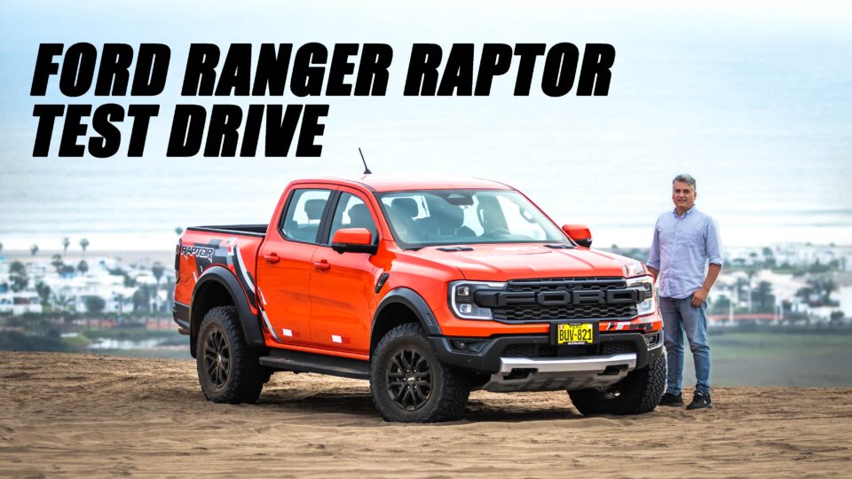 TEST DRIVE #099 – NUEVA FORD RANGER RAPTOR – Tester